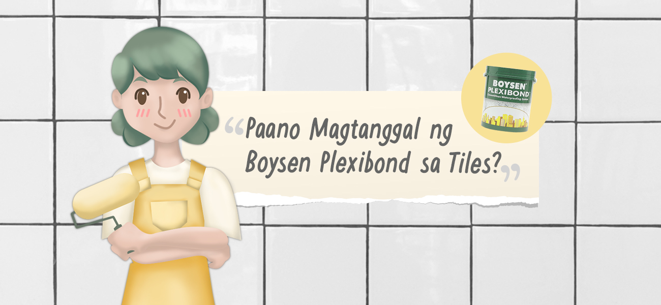Paint TechTalk with Lettie: Paano Magtanggal ng Boysen Plexibond sa ...