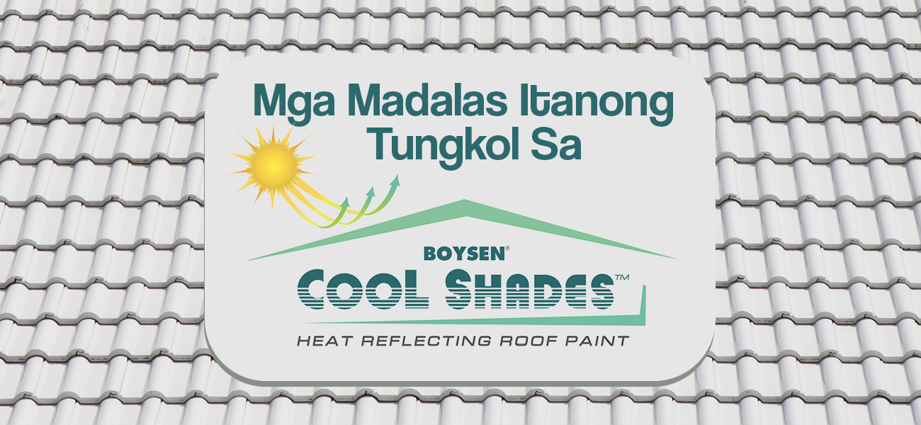 Mga Madalas Itanong Tungkol sa Boysen Cool Shades | MyBoysen