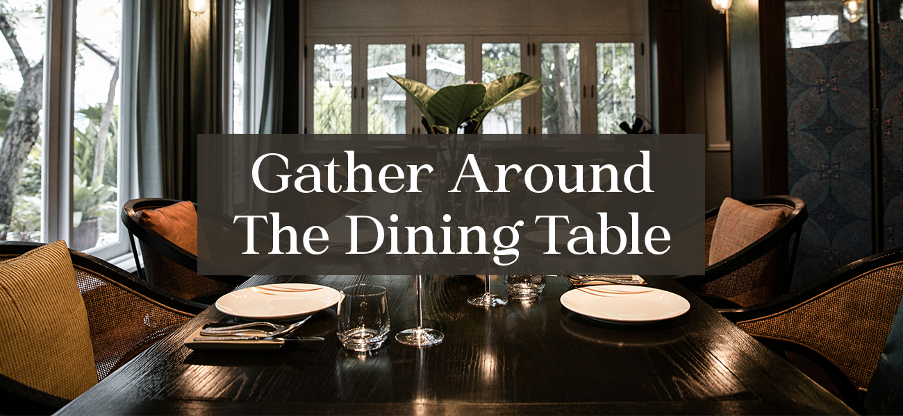 Gather Around The Dining Table | MyBoysen